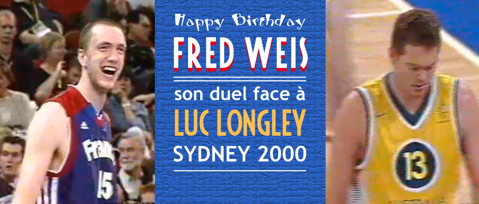 Fred Weis, son duel face à Luc Longley aux JO de Sydney – Basket Retro