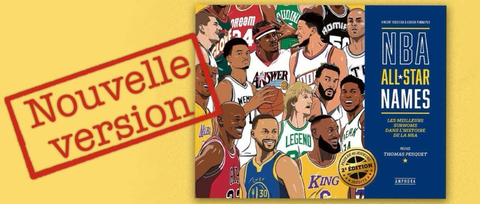 NBA ALL-STAR NAMES, le retour de la bible des surnoms – Basket Retro